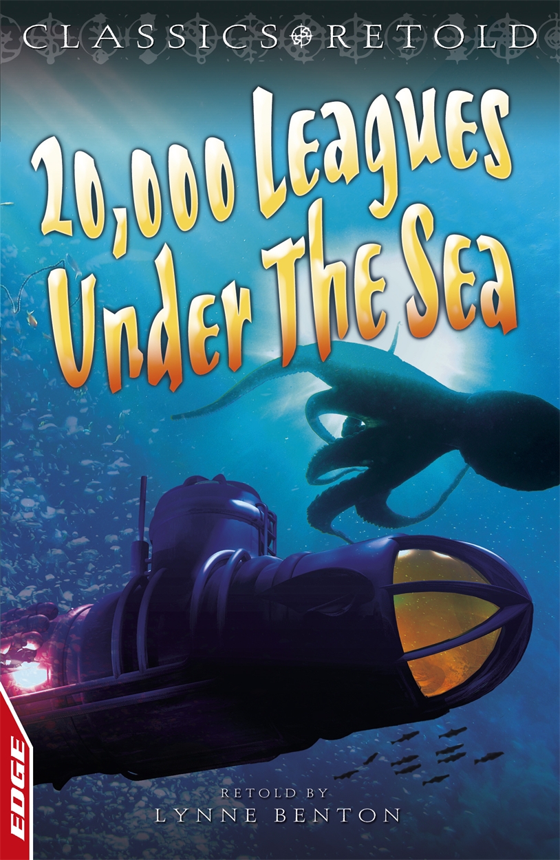 EDGE: Classics Retold: 20,000 Leagues Under the Sea by Jules Verne ...
