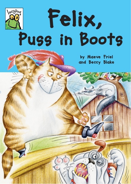 Leapfrog: Felix, Puss in Boots by Beccy Blake | Hachette UK