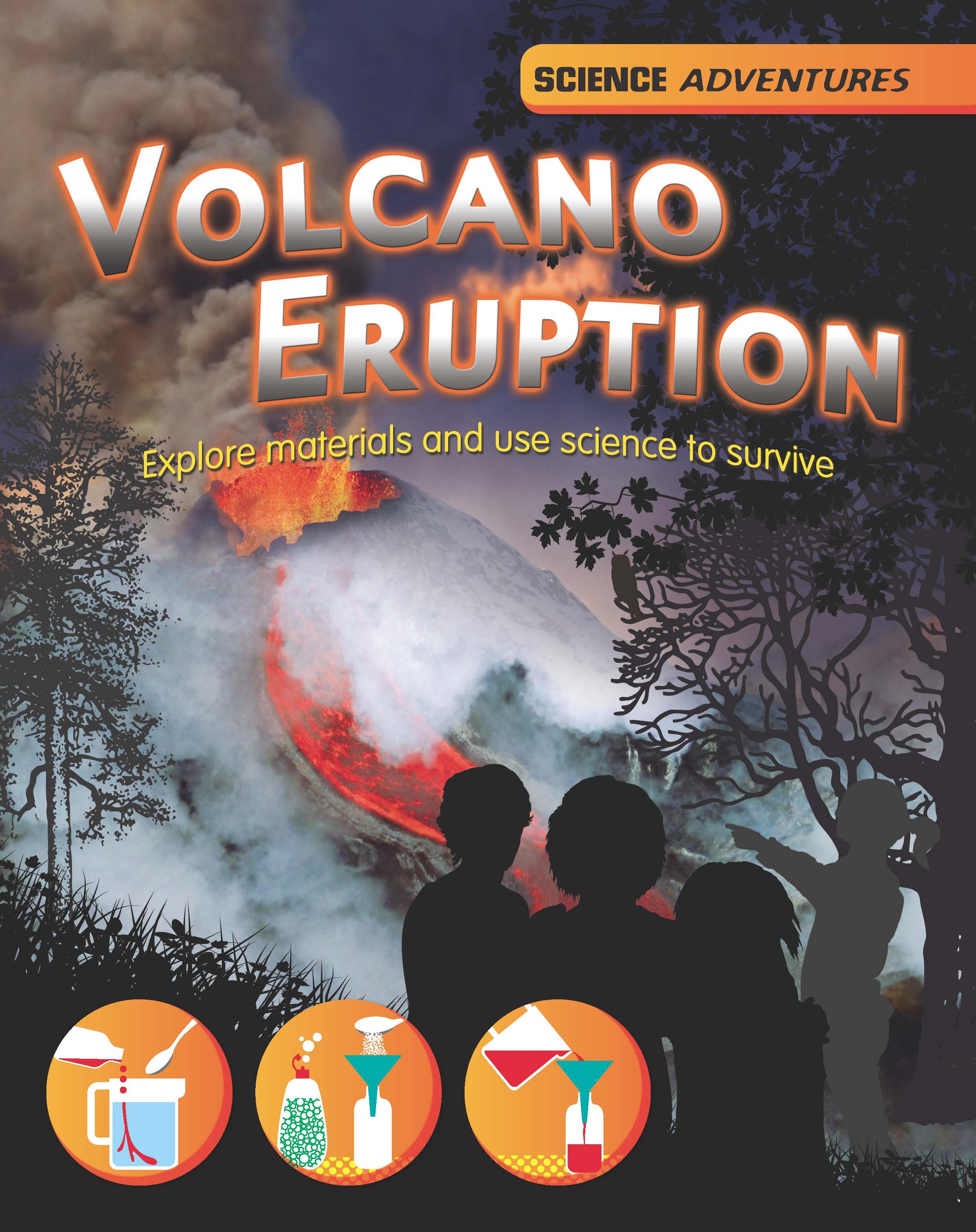 Science Adventures: Volcano Eruption! - Explore materials and use ...