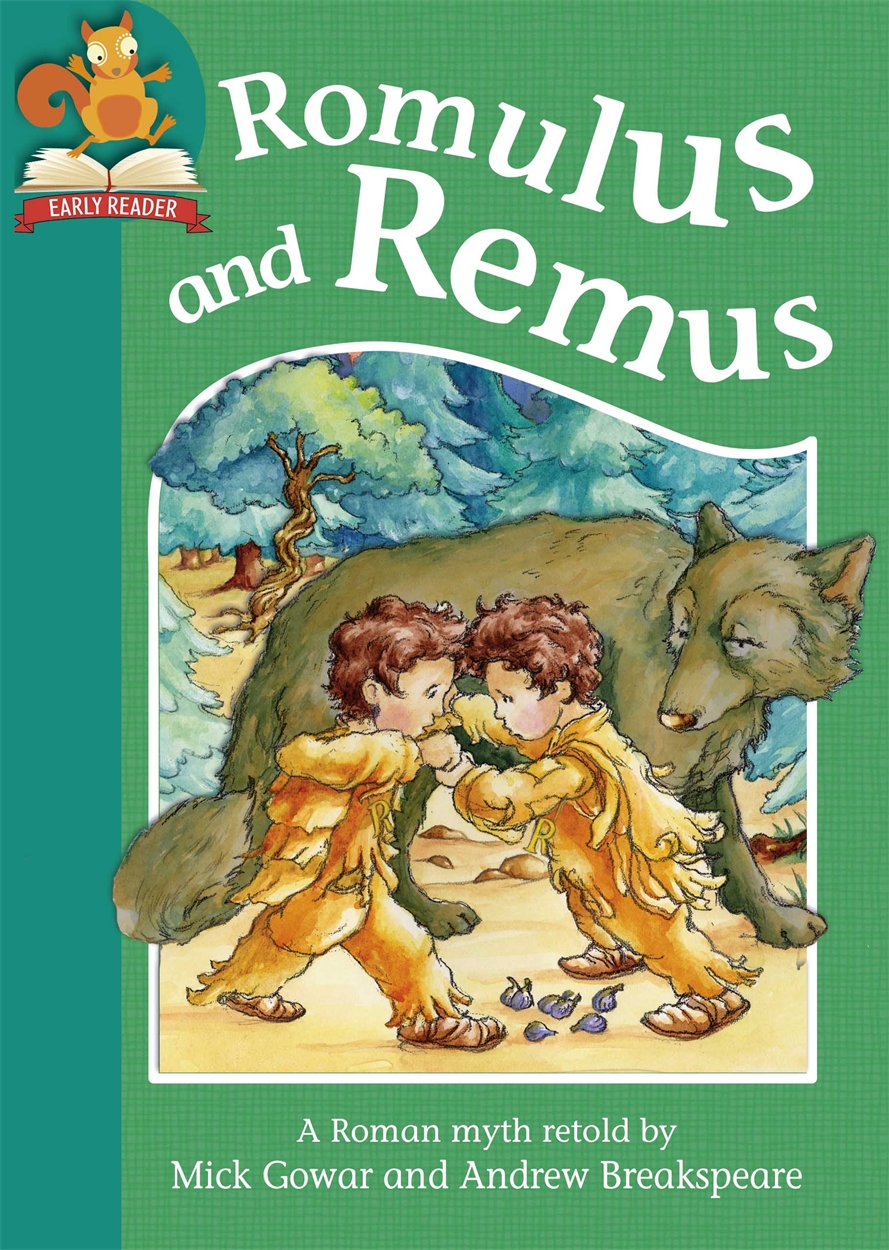 Must Know Stories: Level 2: Romulus and Remus by Mick Gowar | Hachette UK