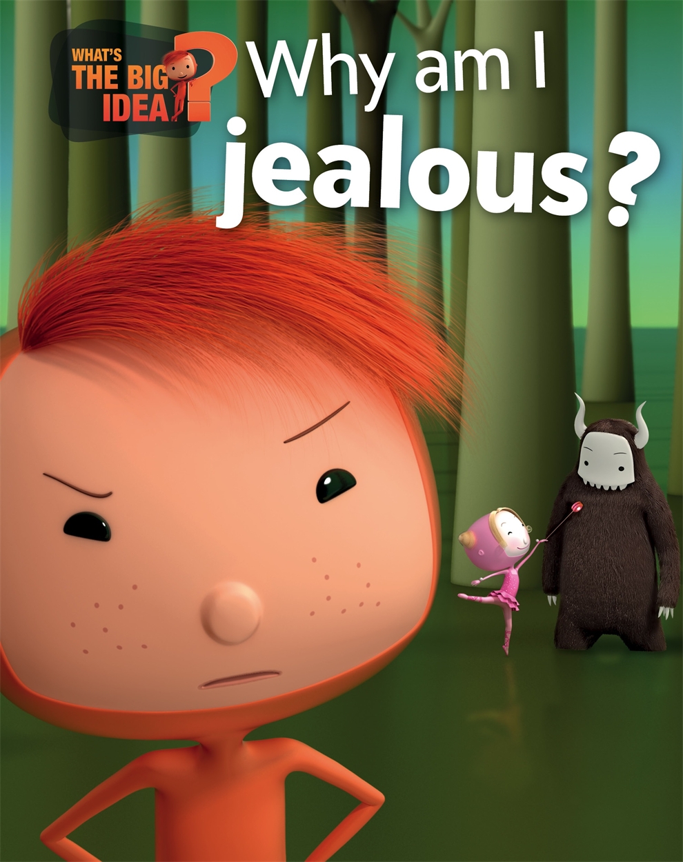 What’s the Big Idea?: Why Am I Jealous? by Oscar Brenifier | Hachette UK