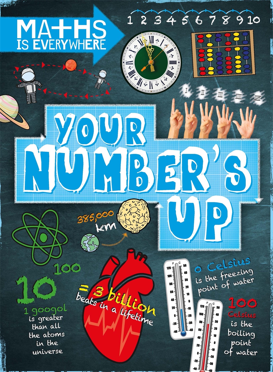 Maths is Everywhere: Your Number’s Up by Rob Colson | Hachette UK