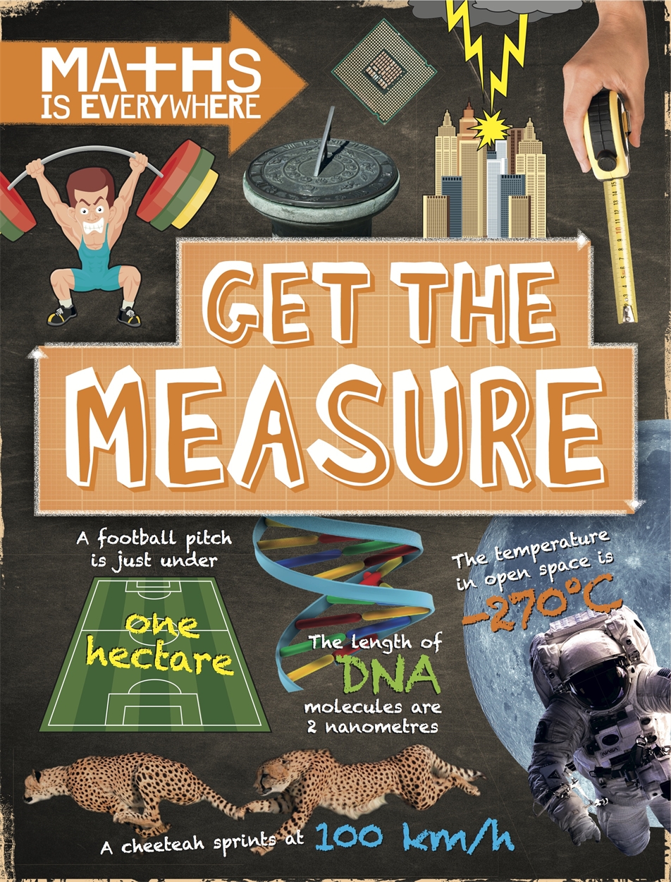 Maths is Everywhere: Get the Measure by Rob Colson | Hachette UK