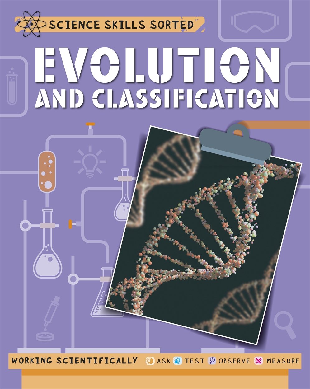 Science Skills Sorted!: Evolution and Classification by Anna Claybourne ...