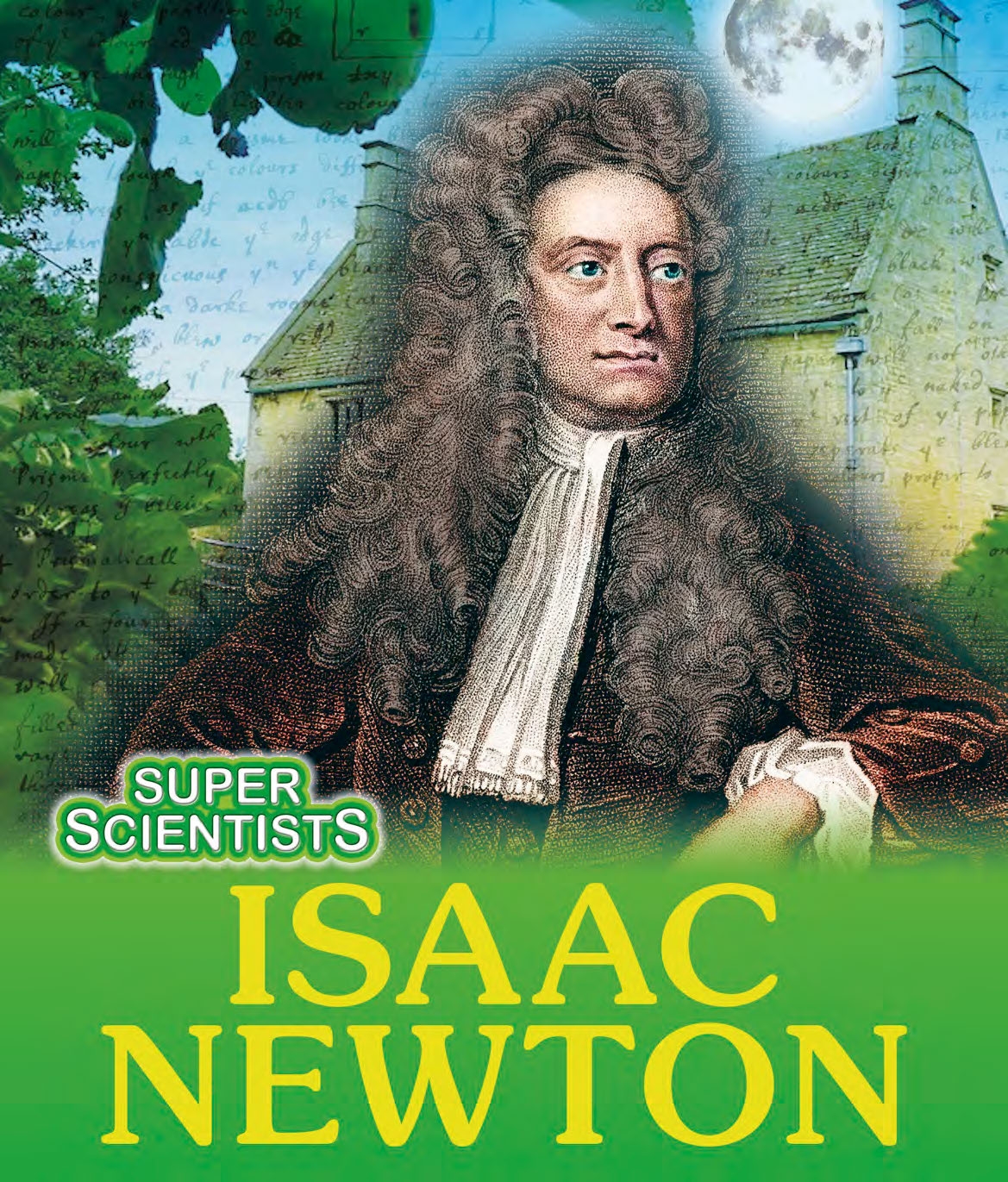 Super Scientists: Isaac Newton by Sarah Ridley | Hachette UK