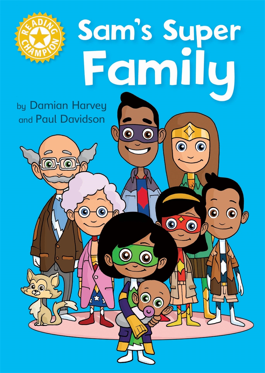 Reading Champion: Sam's Super Family by Damian Harvey | Hachette UK