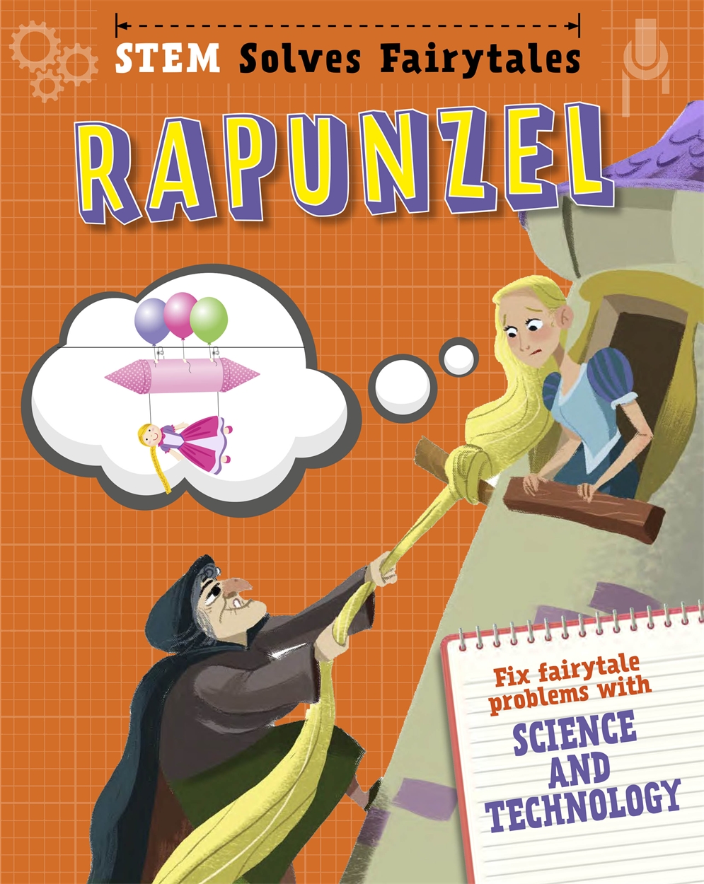STEM Solves Fairytales: Rapunzel by Jasmine Brooke | Hachette UK