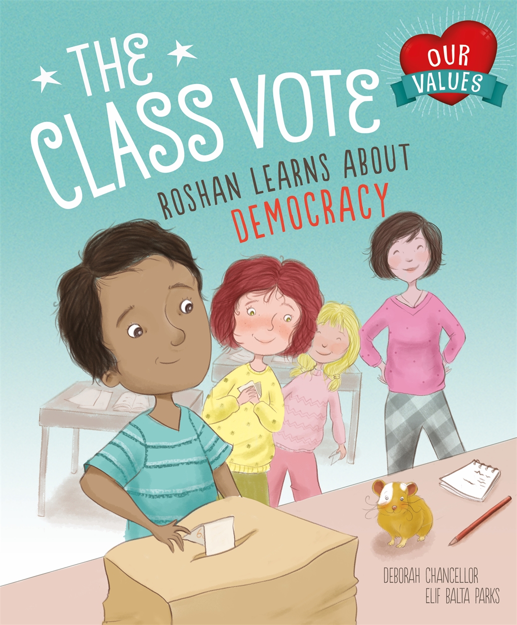 Our Values: The Class Vote by Deborah Chancellor | Hachette UK