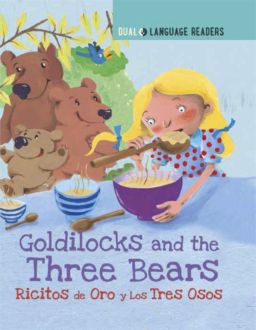 Dual Language Readers: Goldilocks and the Three Bears: Ricitos De Oro Y ...