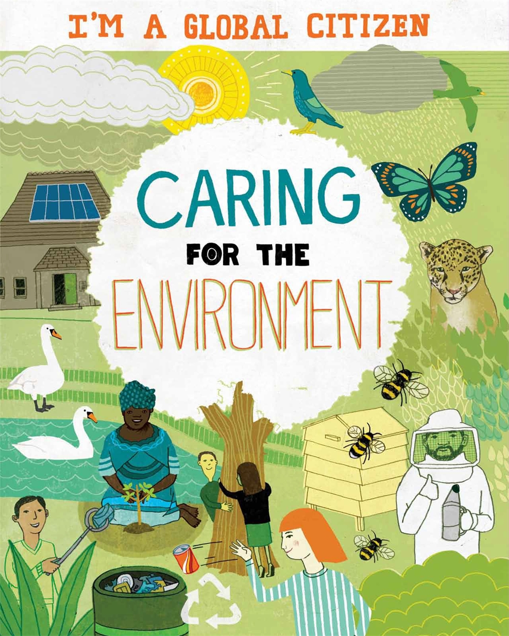 I’m a Global Citizen: Caring for the Environment by Georgia Amson ...