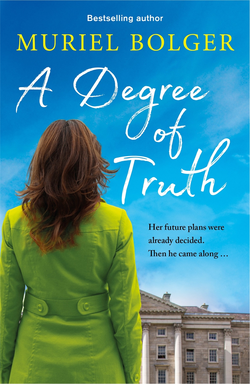 A Degree of Truth by Muriel Bolger | Hachette UK