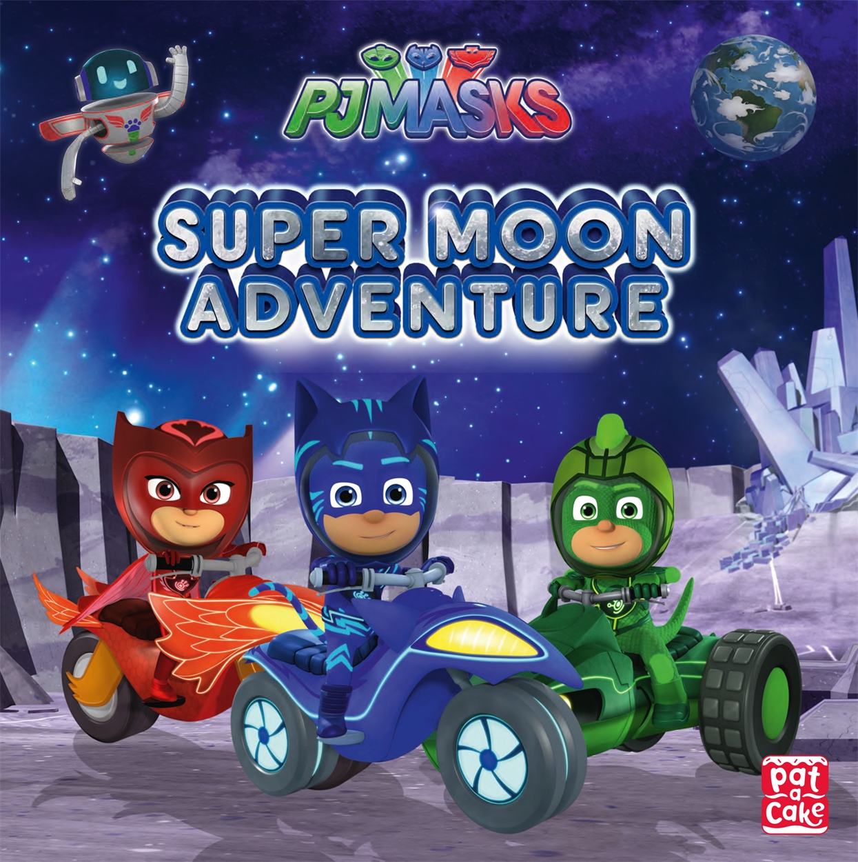PJ Masks: Super Moon Adventure by Pat-a-Cake | Hachette UK