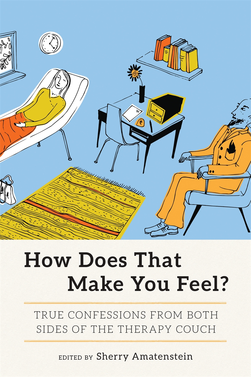 How Does That Make You Feel? by Sherry Amatenstein | Hachette UK