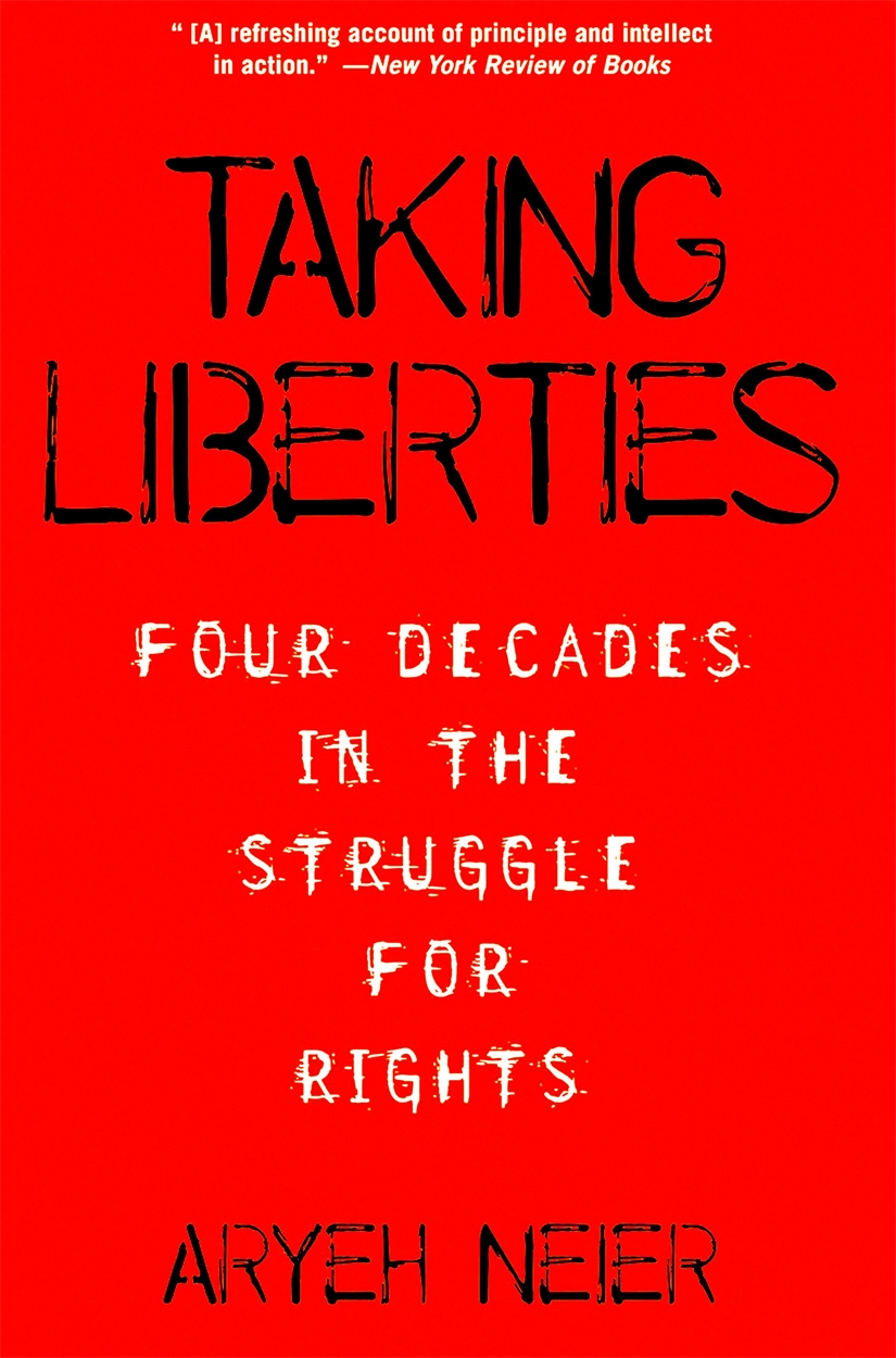 Taking Liberties by Aryeh Neier | Hachette UK