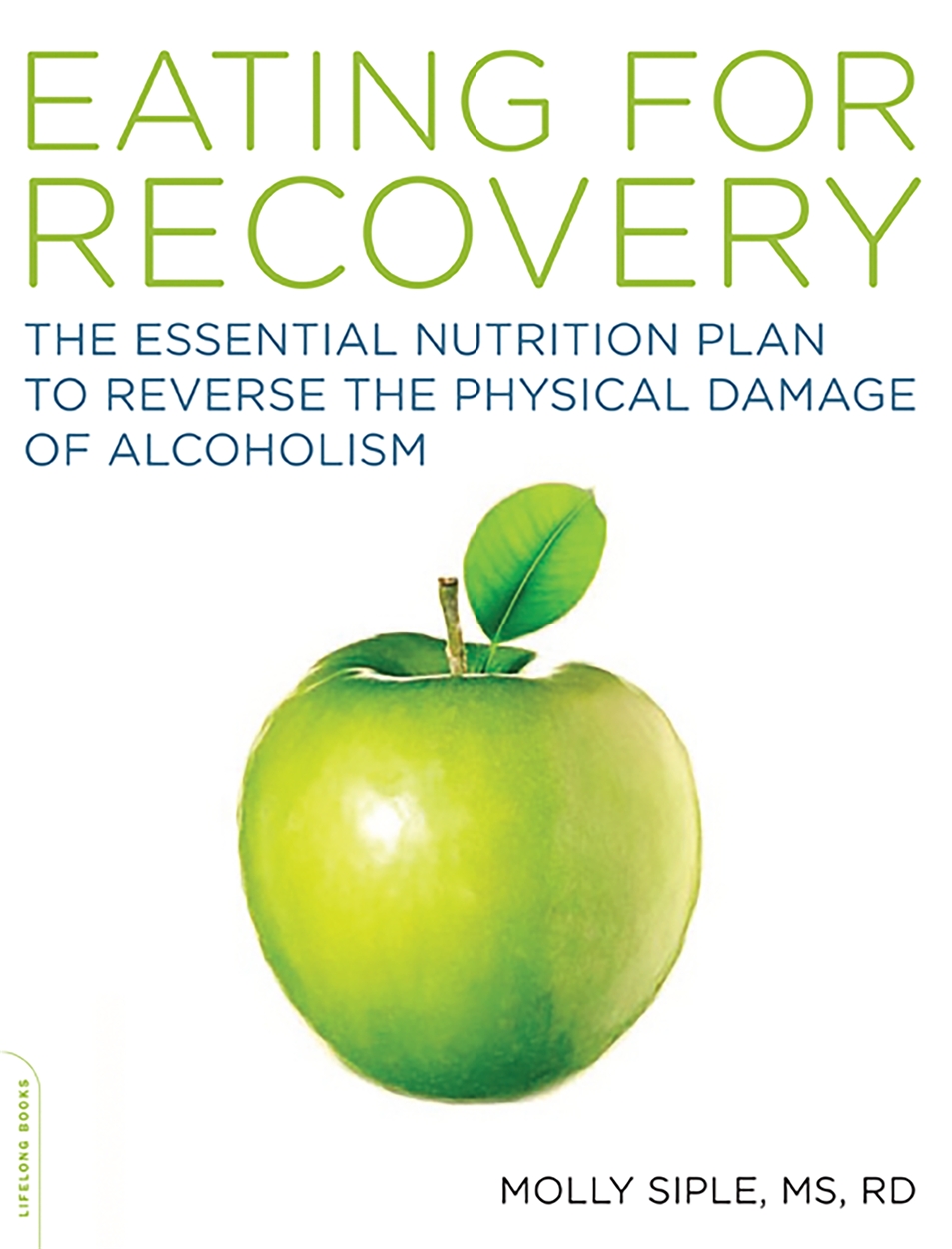 The Eating for Recovery by Molly Siple | Hachette UK