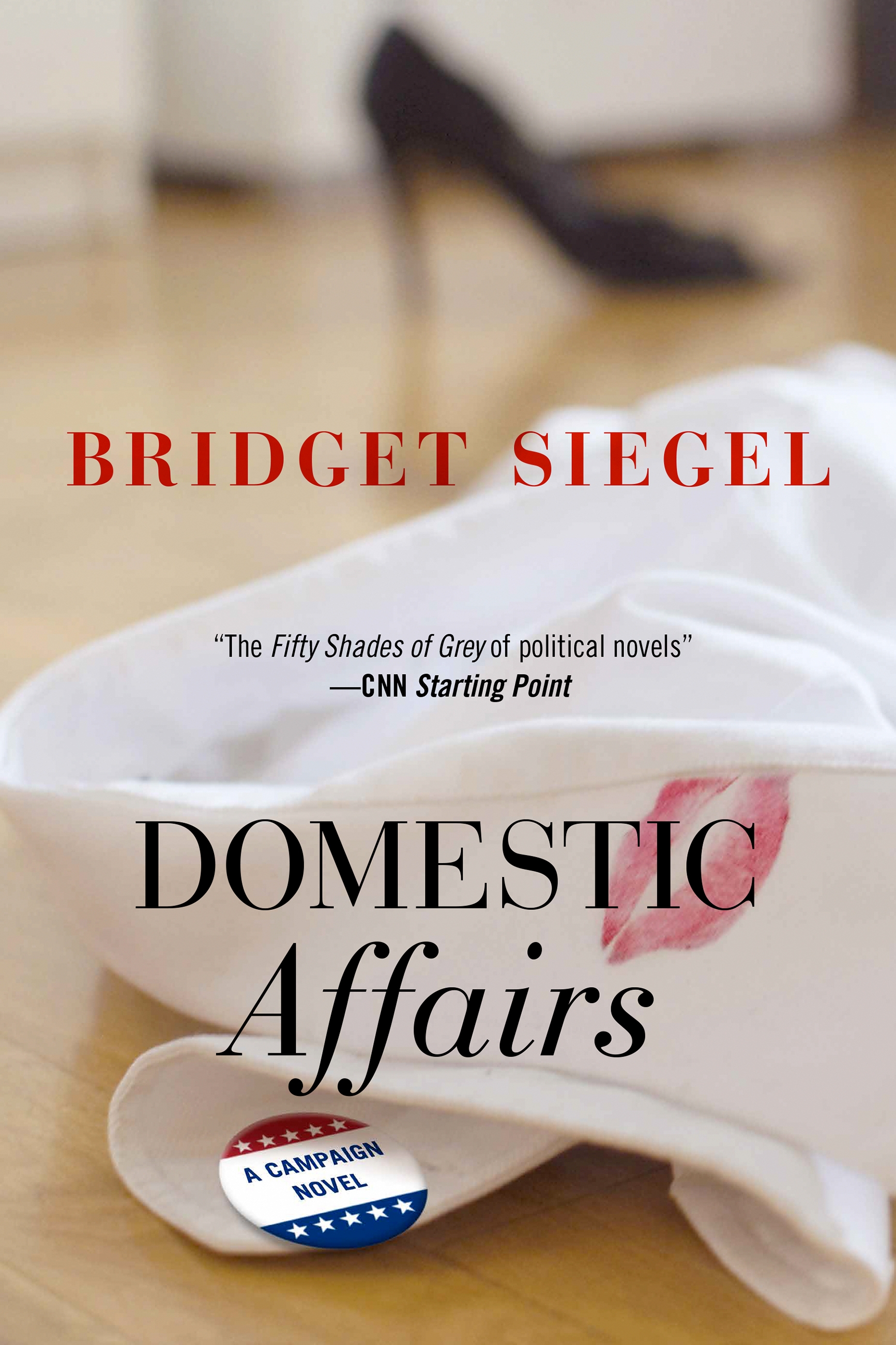Domestic Affairs by Bridget Siegel | Hachette UK