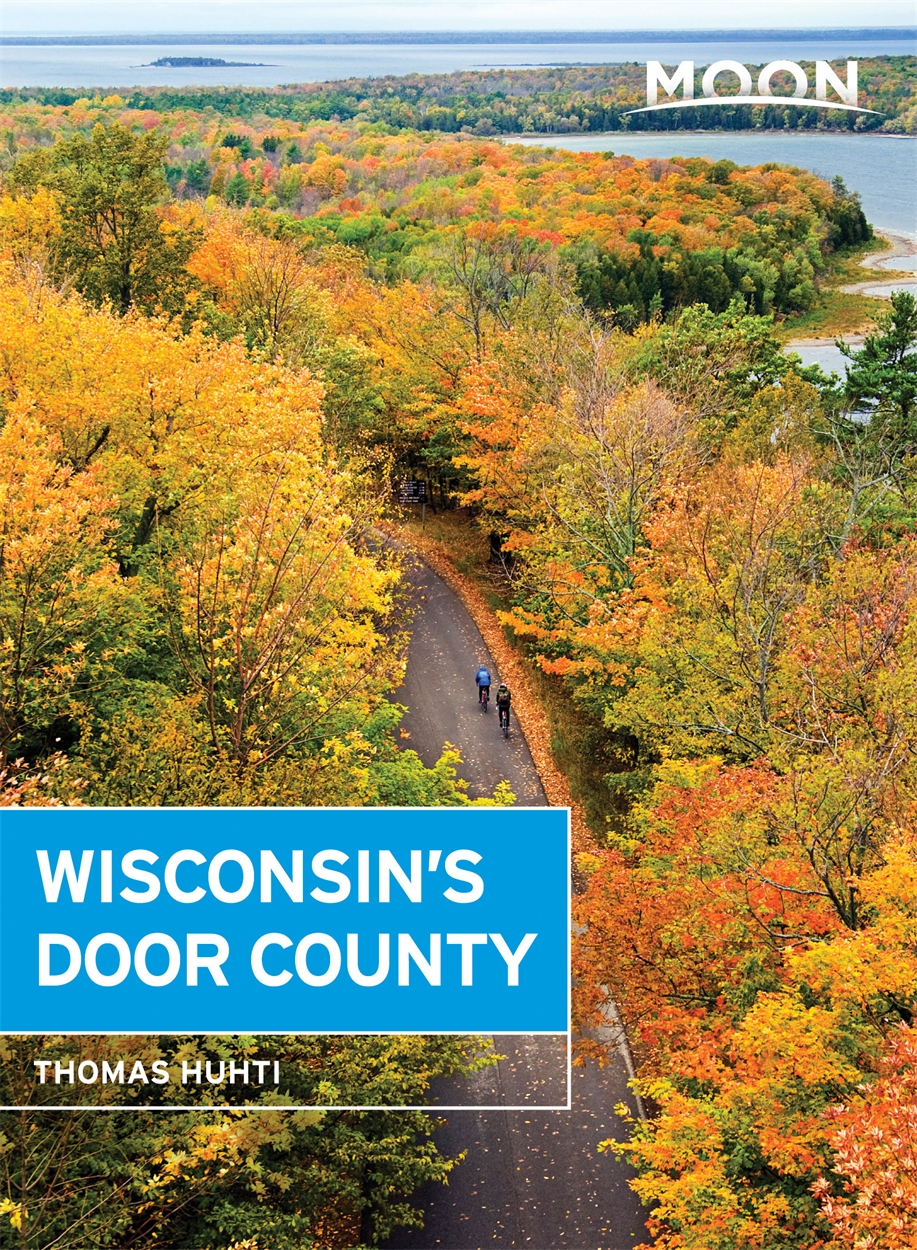 Moon Wisconsin’s Door County Revised by Thomas Huhti | Hachette UK