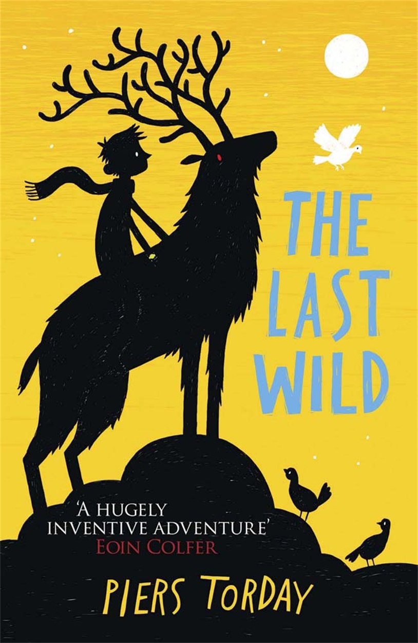 The Last Wild Trilogy: The Last Wild by Piers Torday | Hachette UK