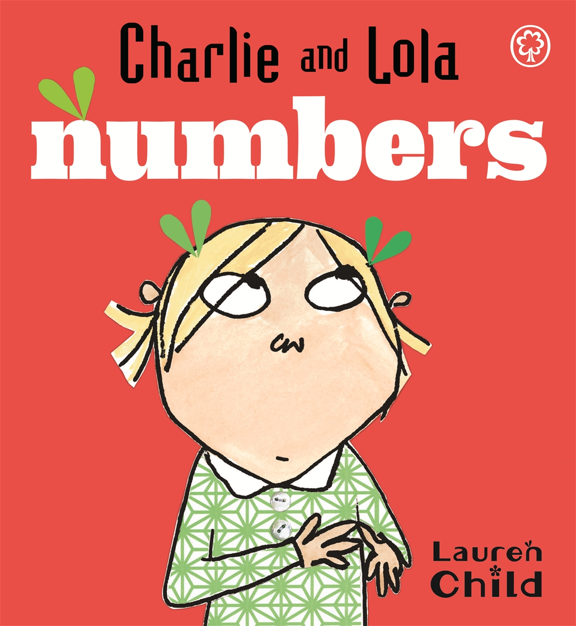 Charlie and Lola: Numbers by Lauren Child | Hachette UK