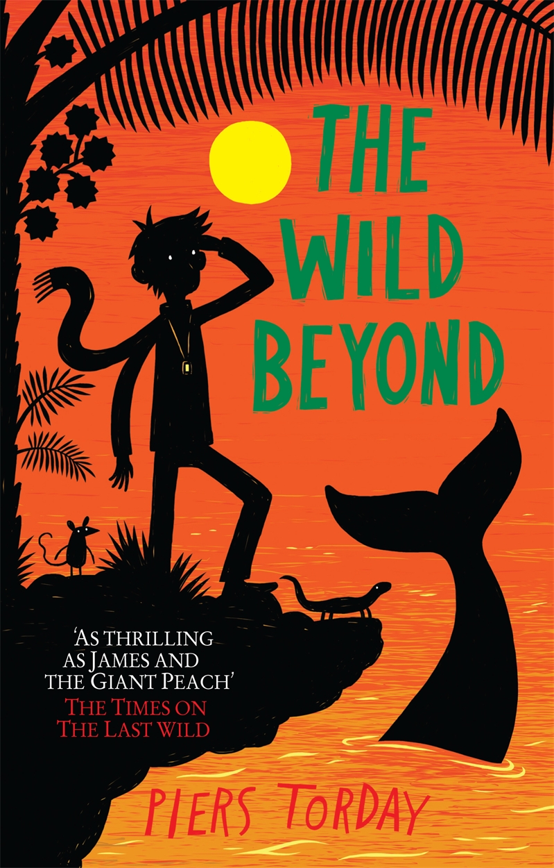 The Last Wild Trilogy: The Wild Beyond by Piers Torday | Hachette UK