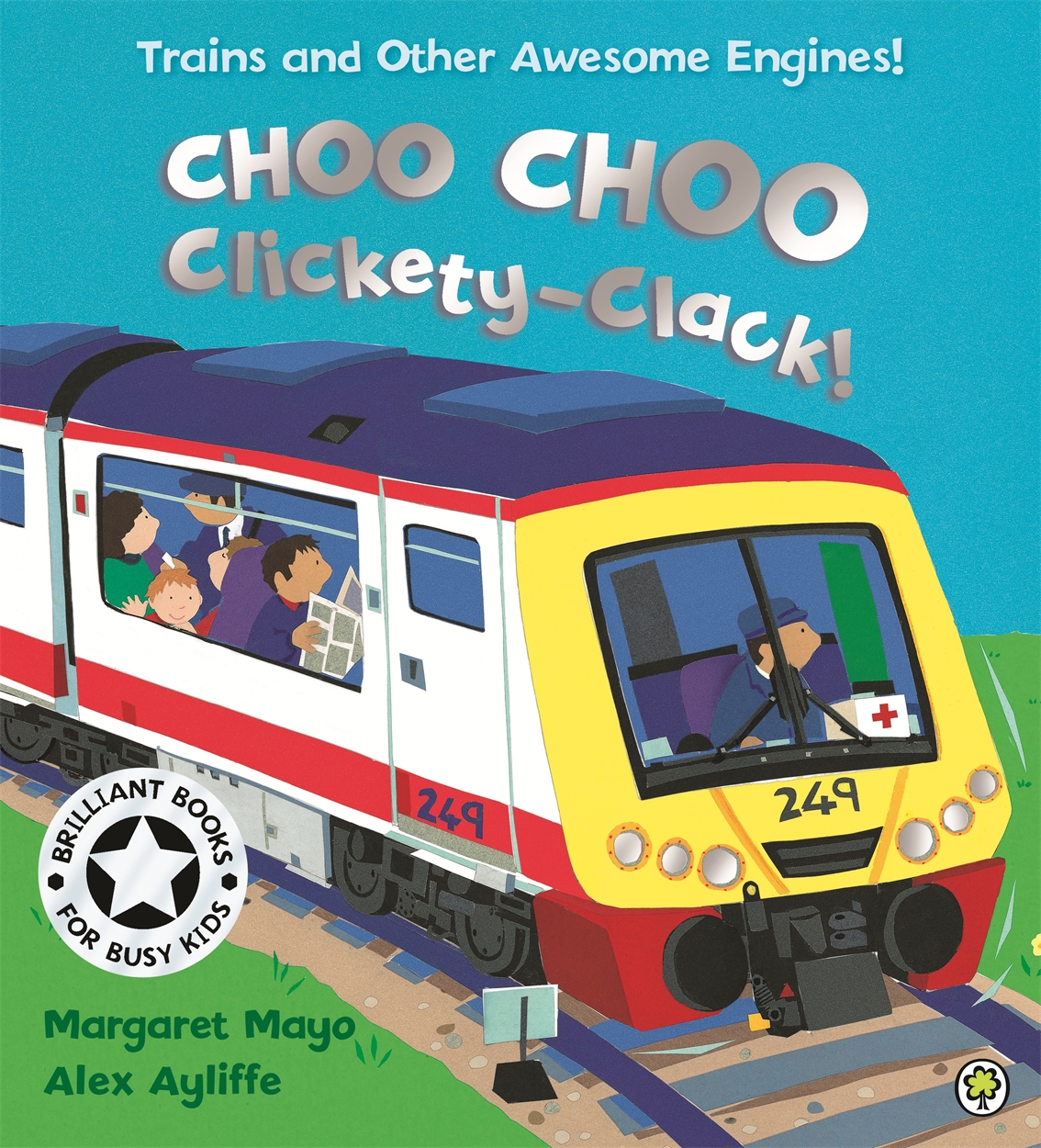 Awesome Engines: Choo Choo Clickety-Clack! by Margaret Mayo | Hachette UK