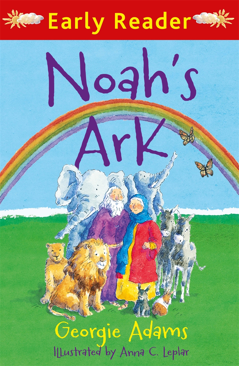 Early Reader: Noah’s Ark by Georgie Adams | Hachette UK