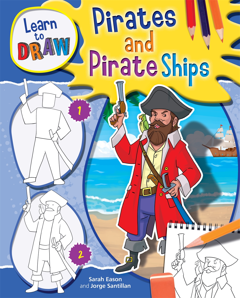 Learn to Draw Pirates by Jorge Santillan | Hachette UK