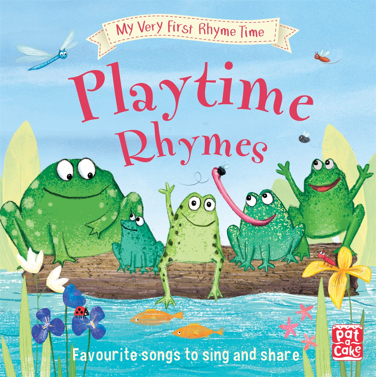 My Very First Rhyme Time: Playtime Rhymes by Pat-a-Cake | Hachette UK