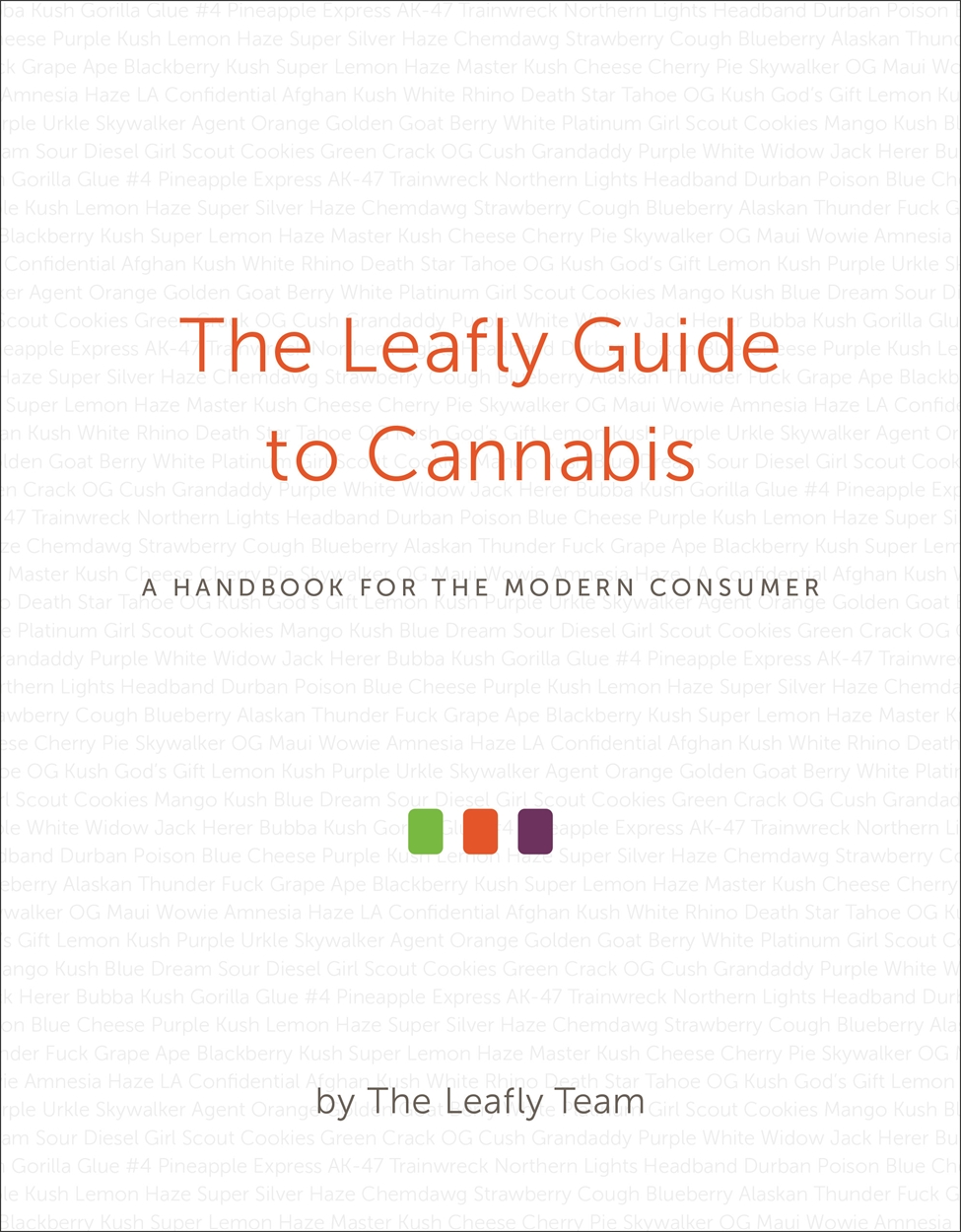 The Leafly Guide to Cannabis by The Leafly Team | Hachette UK