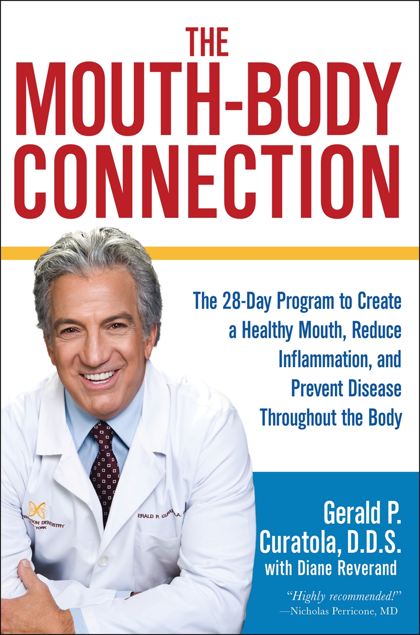 The Mouth-Body Connection by Gerald P. Curatola D.D.S. | Hachette UK