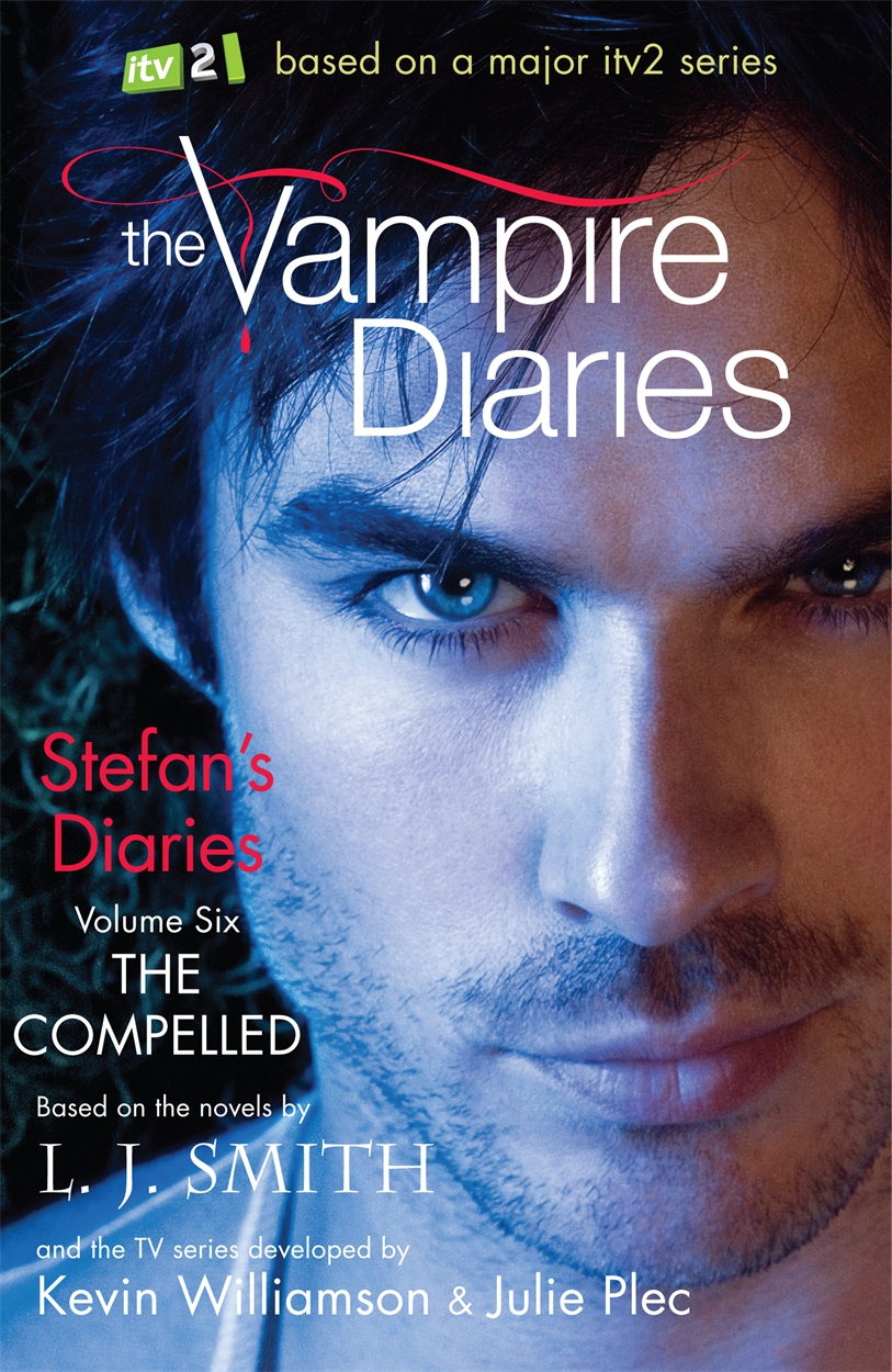 The Vampire Diaries: Stefan’s Diaries: The Compelled by L.J. Smith ...