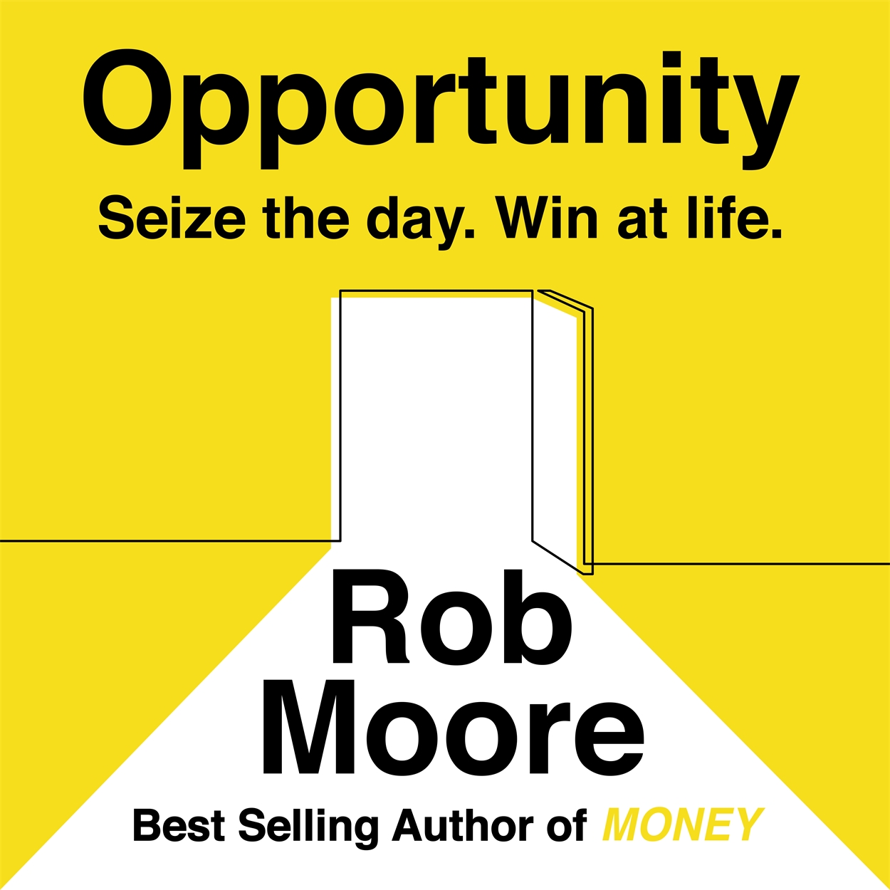 Opportunity by Rob Moore | Hachette UK