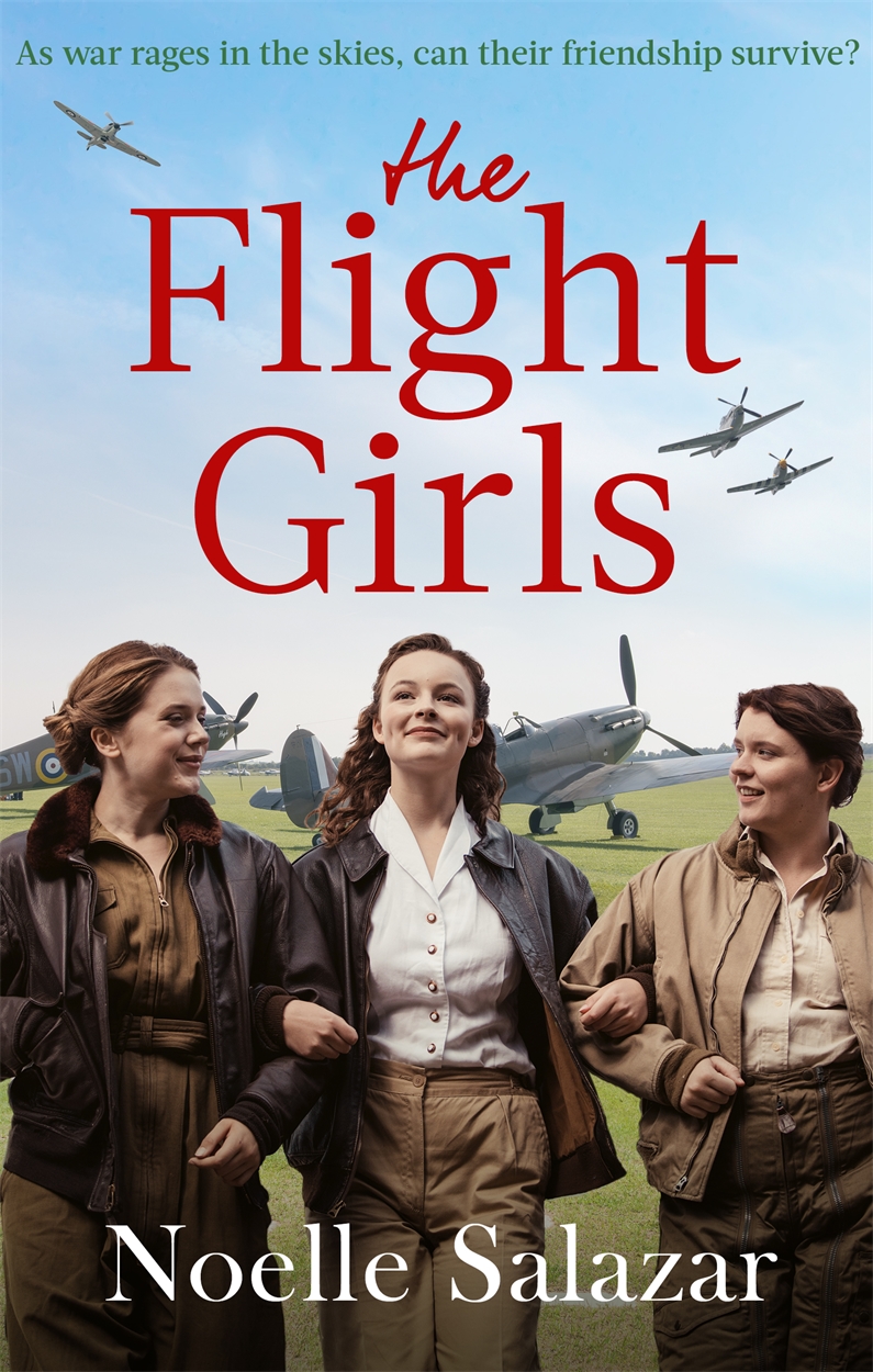 The Flight Girls by Noelle Salazar | Hachette UK