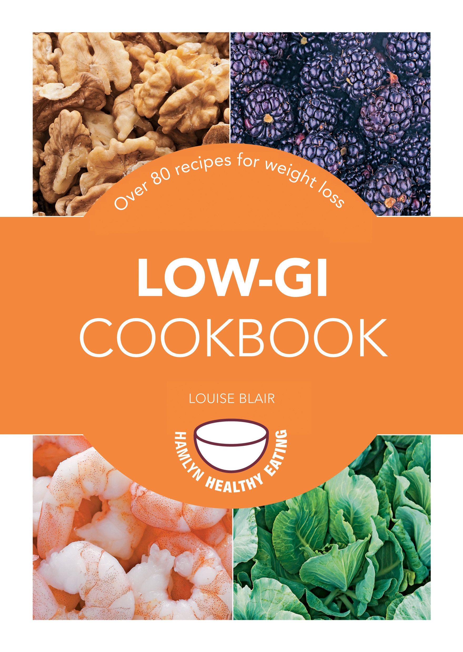 Low-GI Cookbook by Louise Blair | Hachette UK