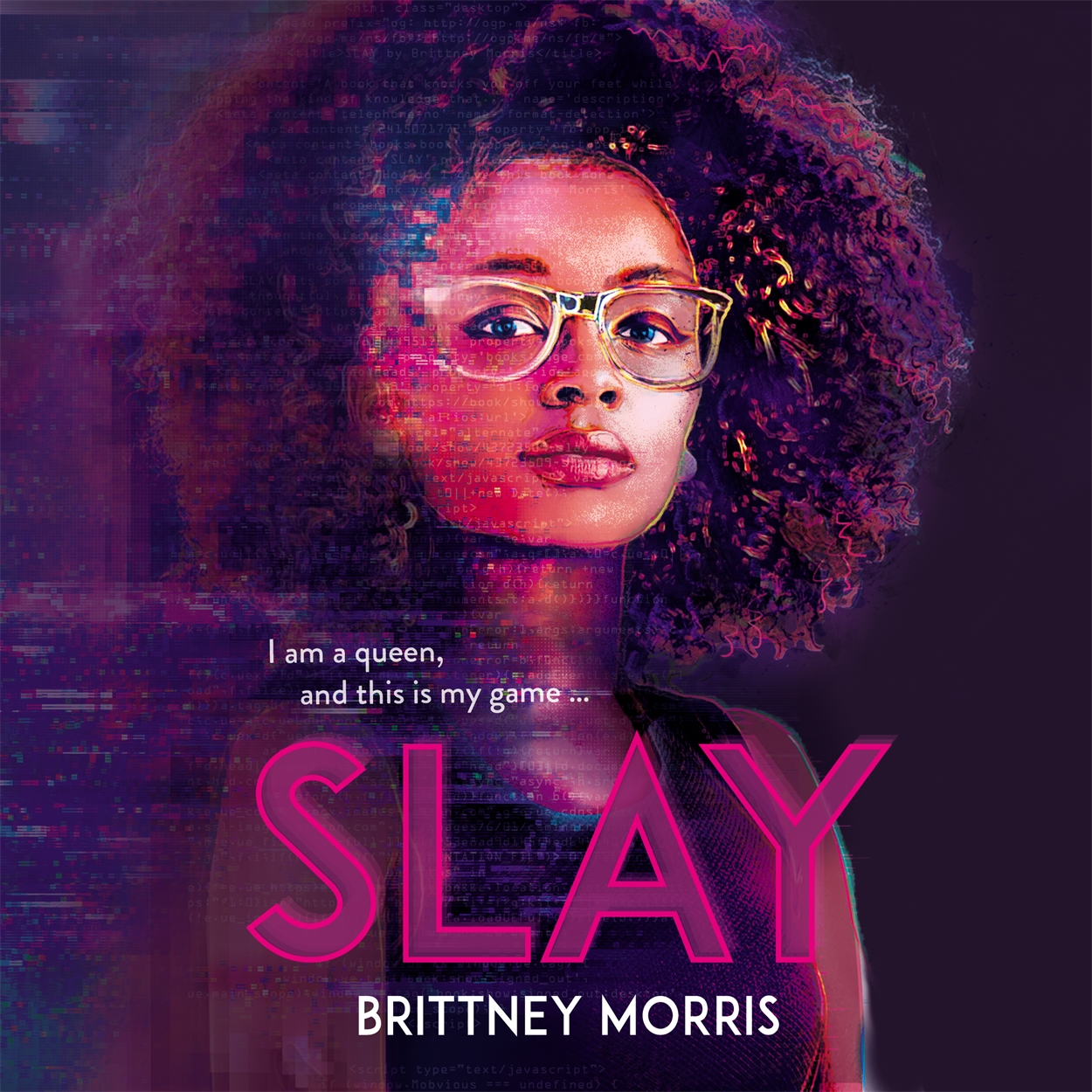 SLAY by Brittney Morris | Hachette UK
