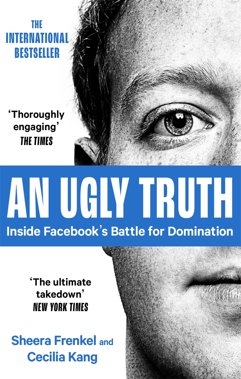 An Ugly Truth by Sheera Frenkel | Hachette UK