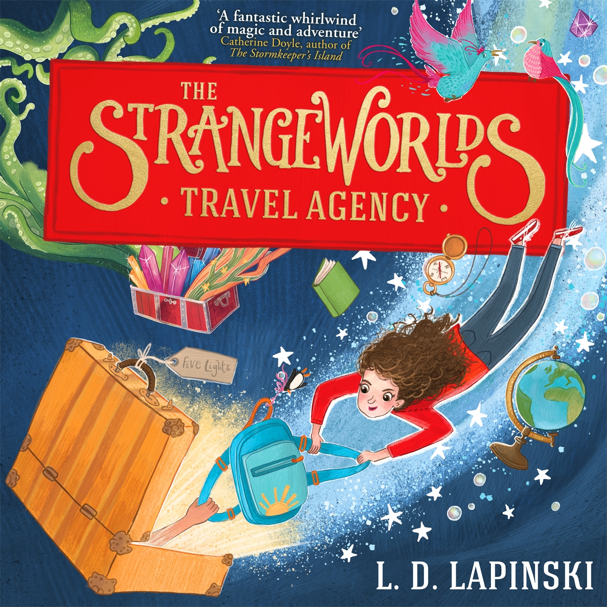 The Strangeworlds Travel Agency by Abigail Hardiman | Hachette UK