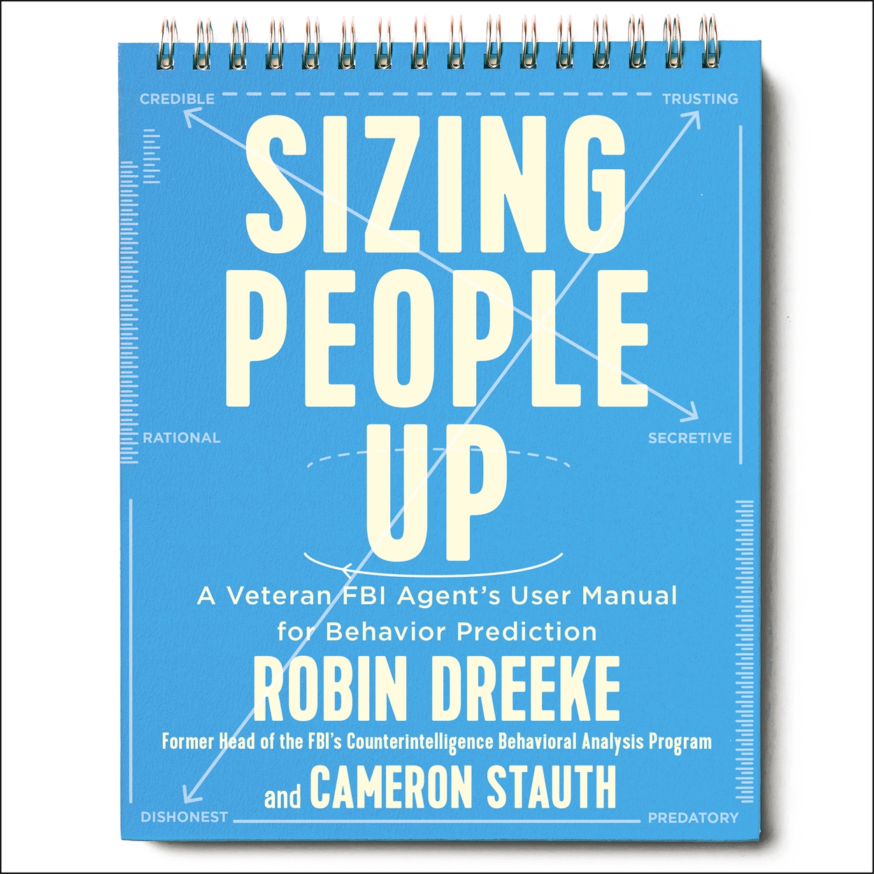 Sizing People Up by Robin Dreeke | Hachette UK