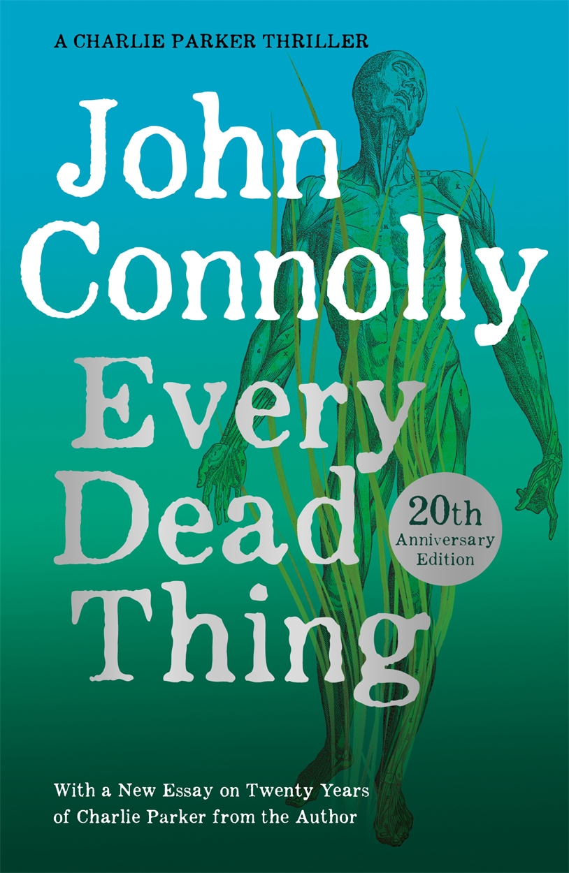 Every Dead Thing by John Connolly | Hachette UK