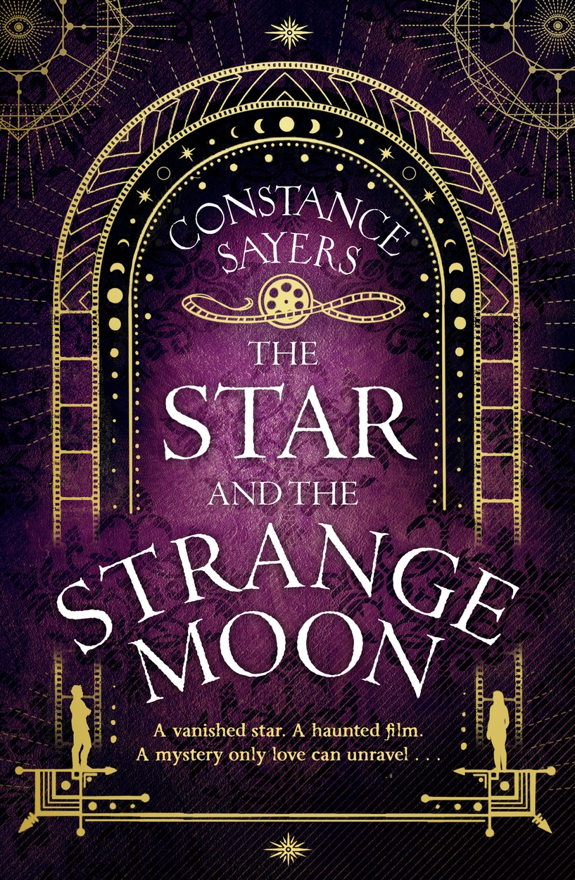 The Star and the Strange Moon by Constance Sayers | Hachette UK