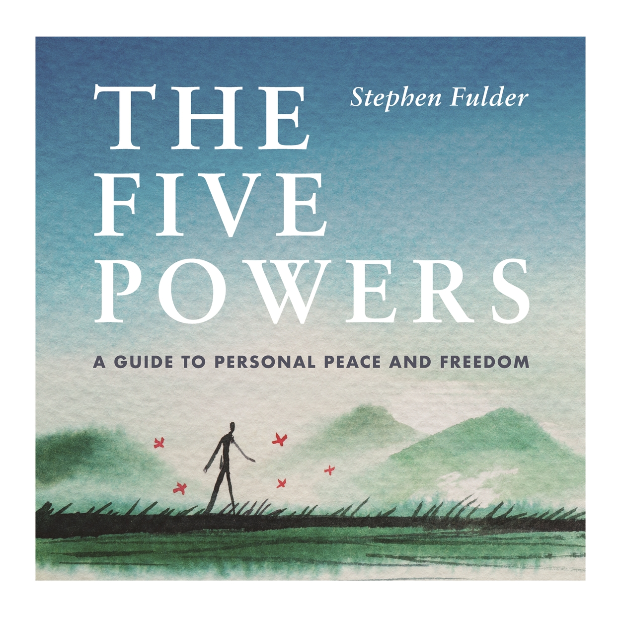 The Five Powers by Stephen Fulder | Hachette UK