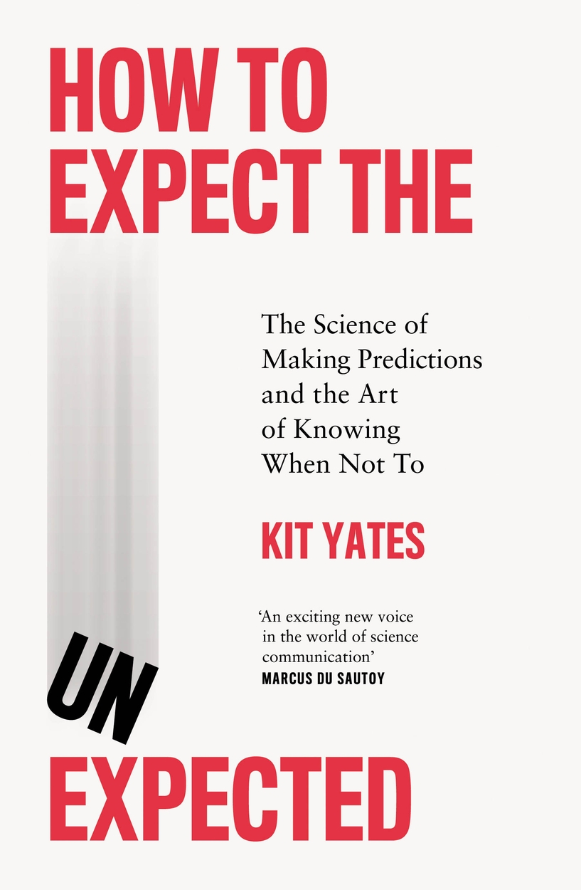 How to Expect the Unexpected by Kit Yates | Hachette UK