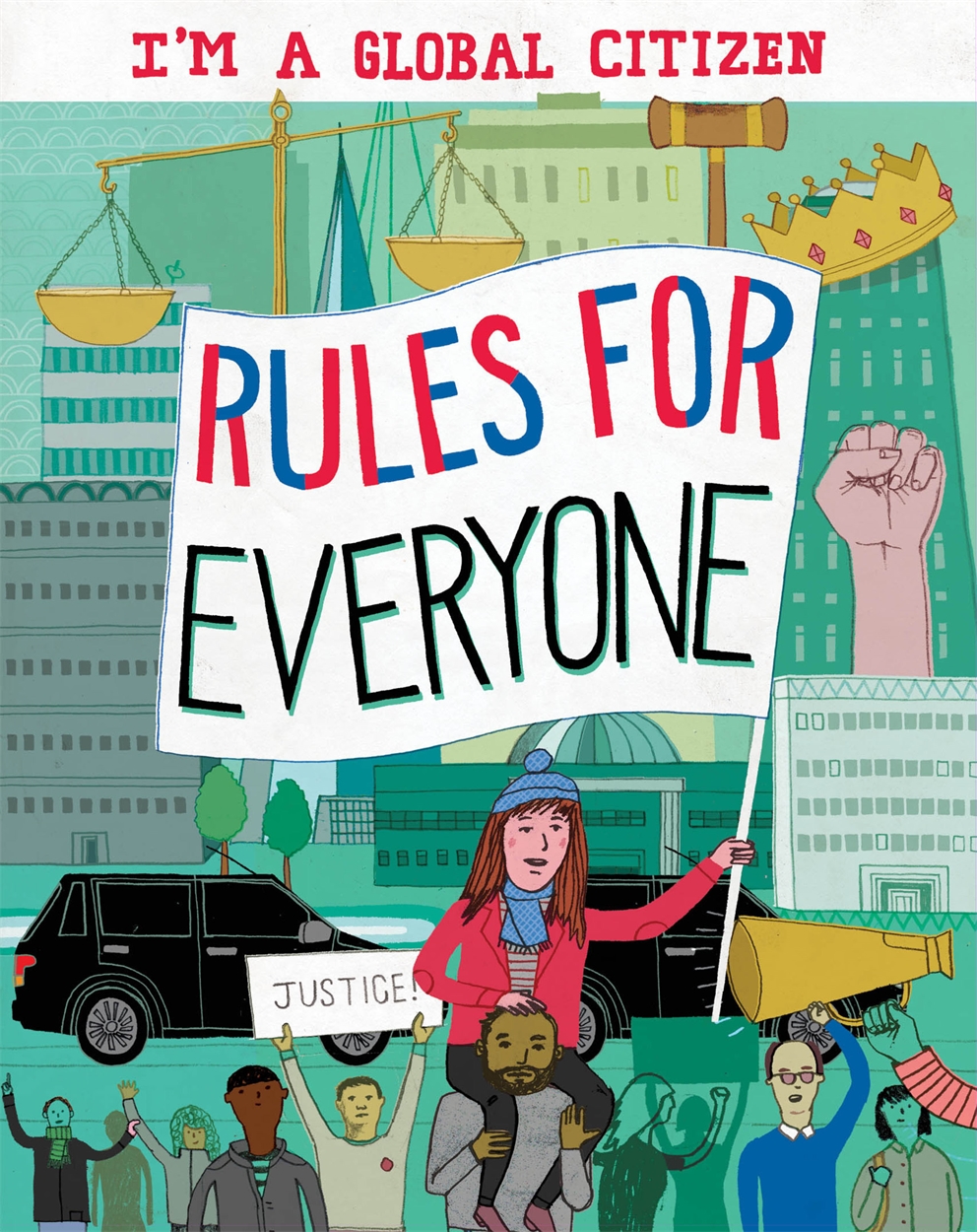 I’m a Global Citizen: Rules for Everyone by Georgia Amson-Bradshaw ...