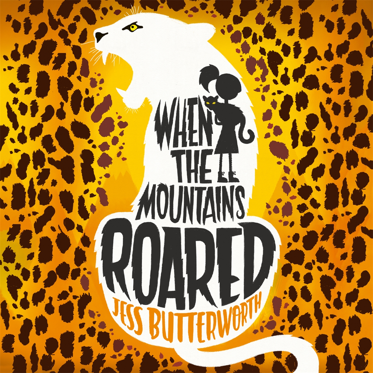 When the Mountains Roared by Jess Butterworth | Hachette UK