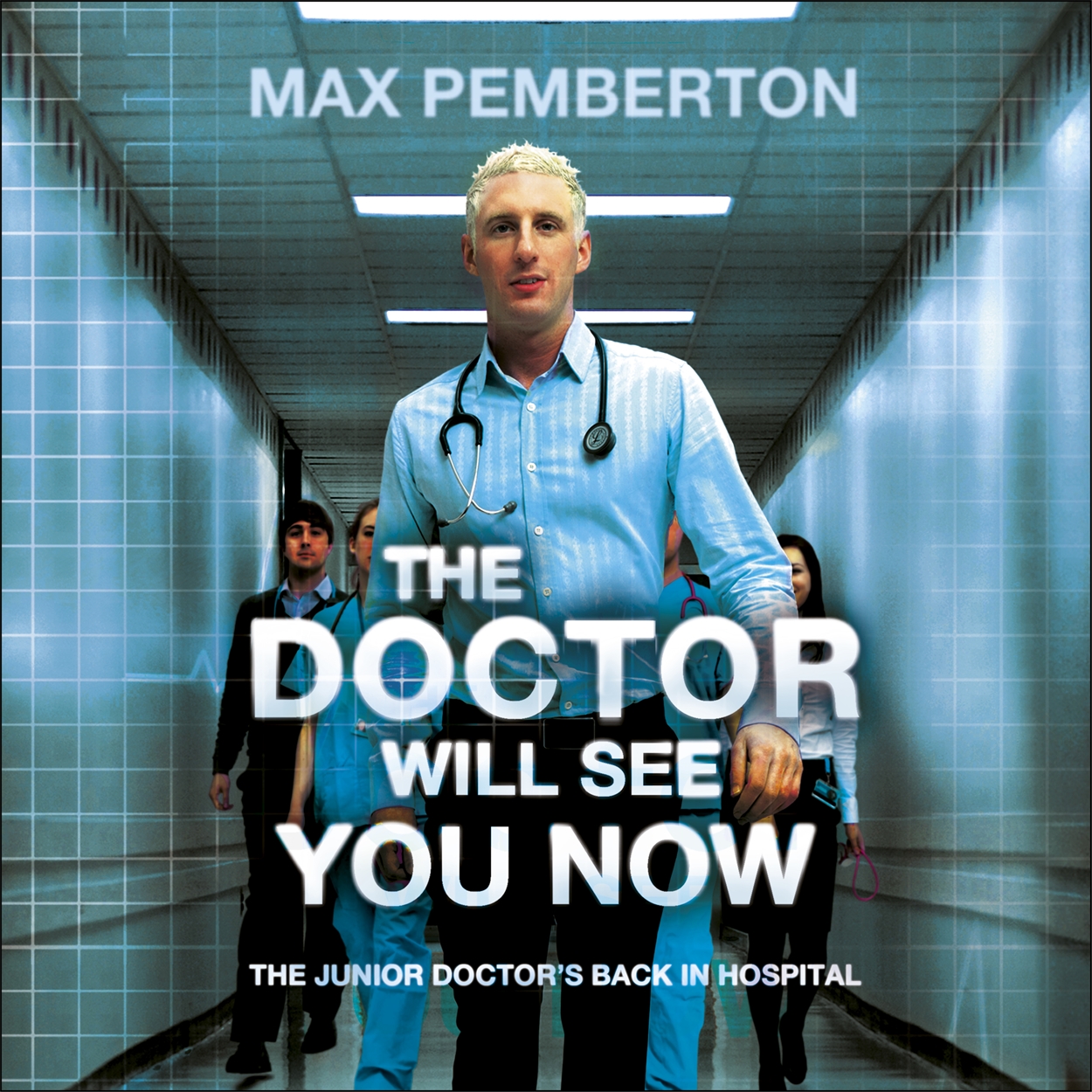 The Doctor Will See You Now by Max Pemberton | Hachette UK