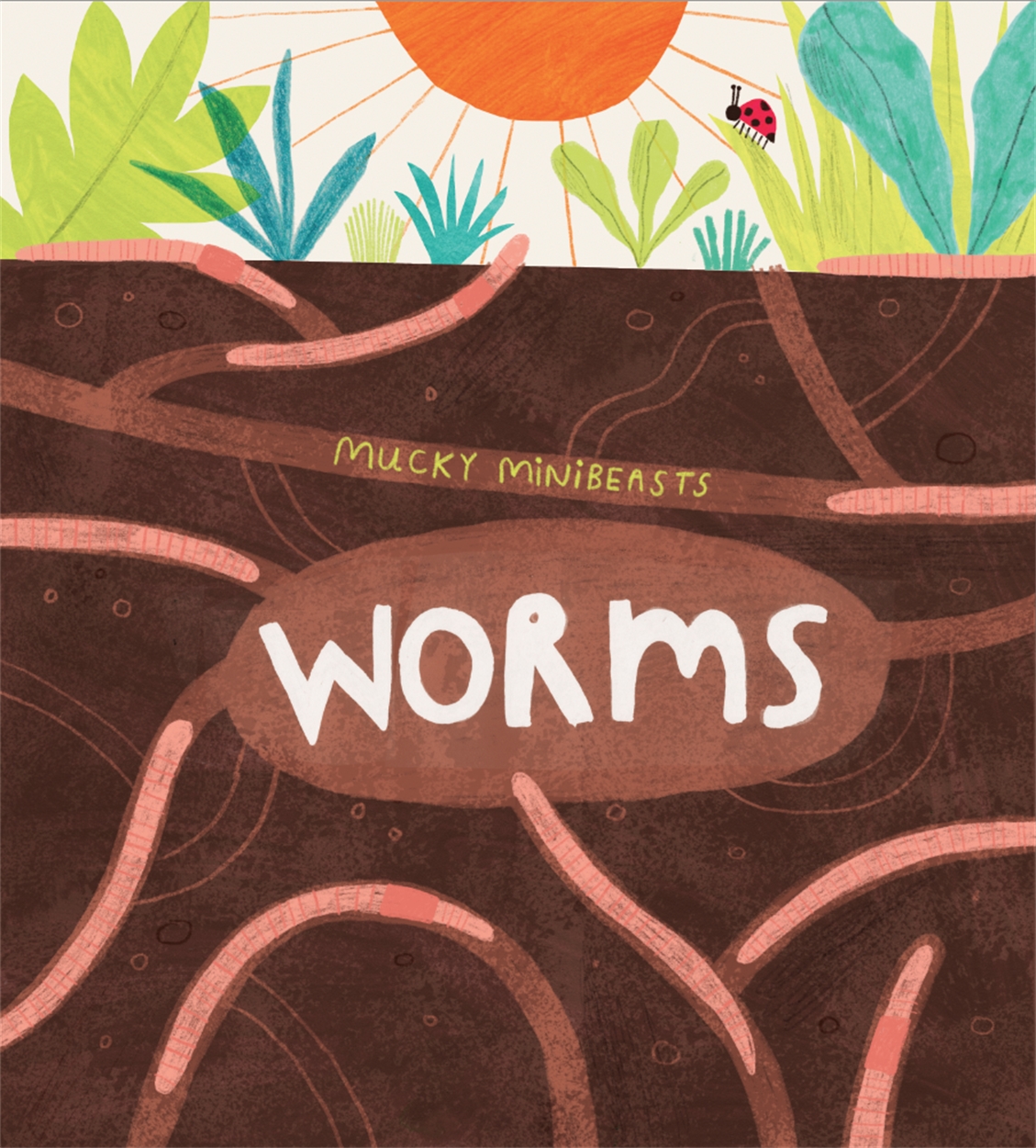 Mucky Minibeasts: Worms by Susie Williams | Hachette UK