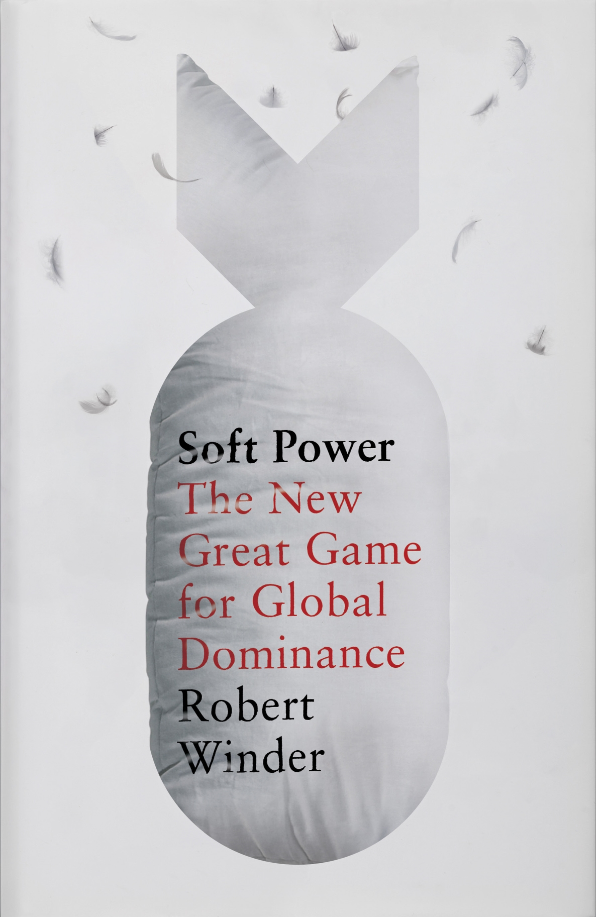 Soft Power by Robert Winder | Hachette UK