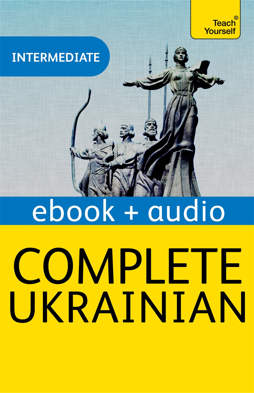 Complete Ukrainian Beginner to Intermediate Course by Olena Bekh ...