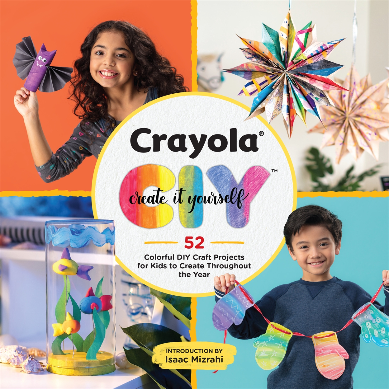 Crayola: Create It Yourself Activity Book by Crayola, LLC | Hachette UK