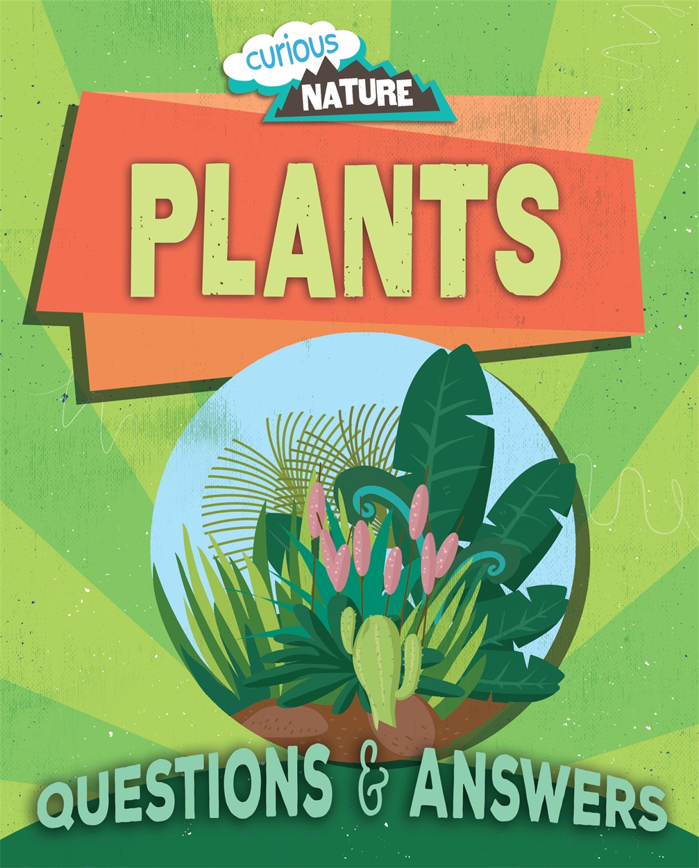 Curious Nature: Plants by Nancy Dickmann | Hachette UK